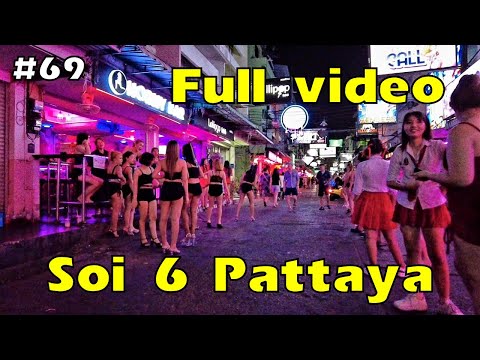 Soi 6 Pattaya | Full video | Red light street Thailand 🇹🇭 - Soi Six Pattaya